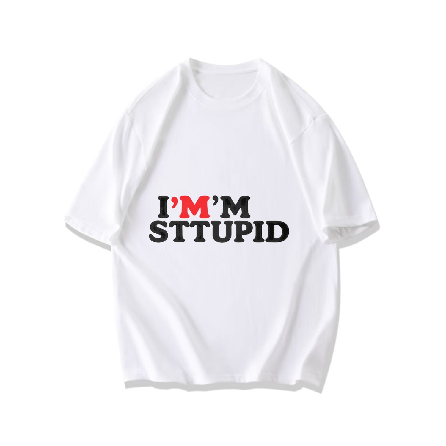 Black T Shirt I M M Stupid Text Print Casual Wear For Men And Women ...