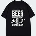 Black T Shirt I Thought She Said Beer Competition Cheer Dad Funny ...