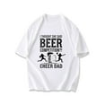Black T Shirt I Thought She Said Beer Competition Cheer Dad Funny ...