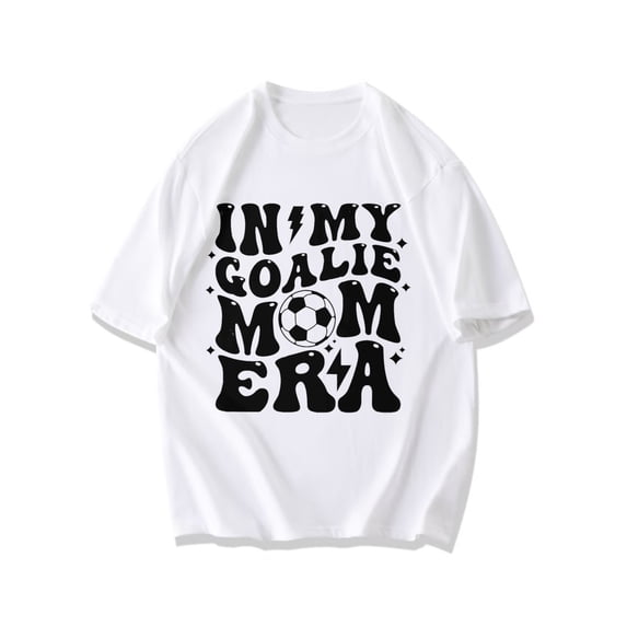 Black T Shirt In My Goalie Mom Era Soccer Ball Print For Soccer Fans ...
