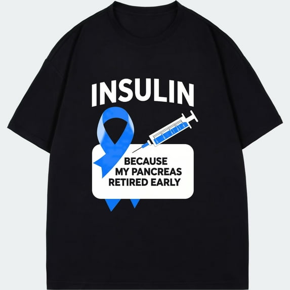 Black T Shirt Insulin Blue Ribbon Syringe Because My Pancreas Retired ...