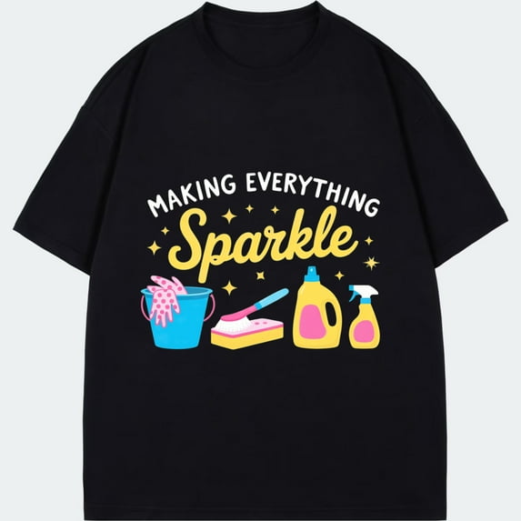 Black T Shirt Making Everything Sparkle Cleaning Tools And Text Design ...