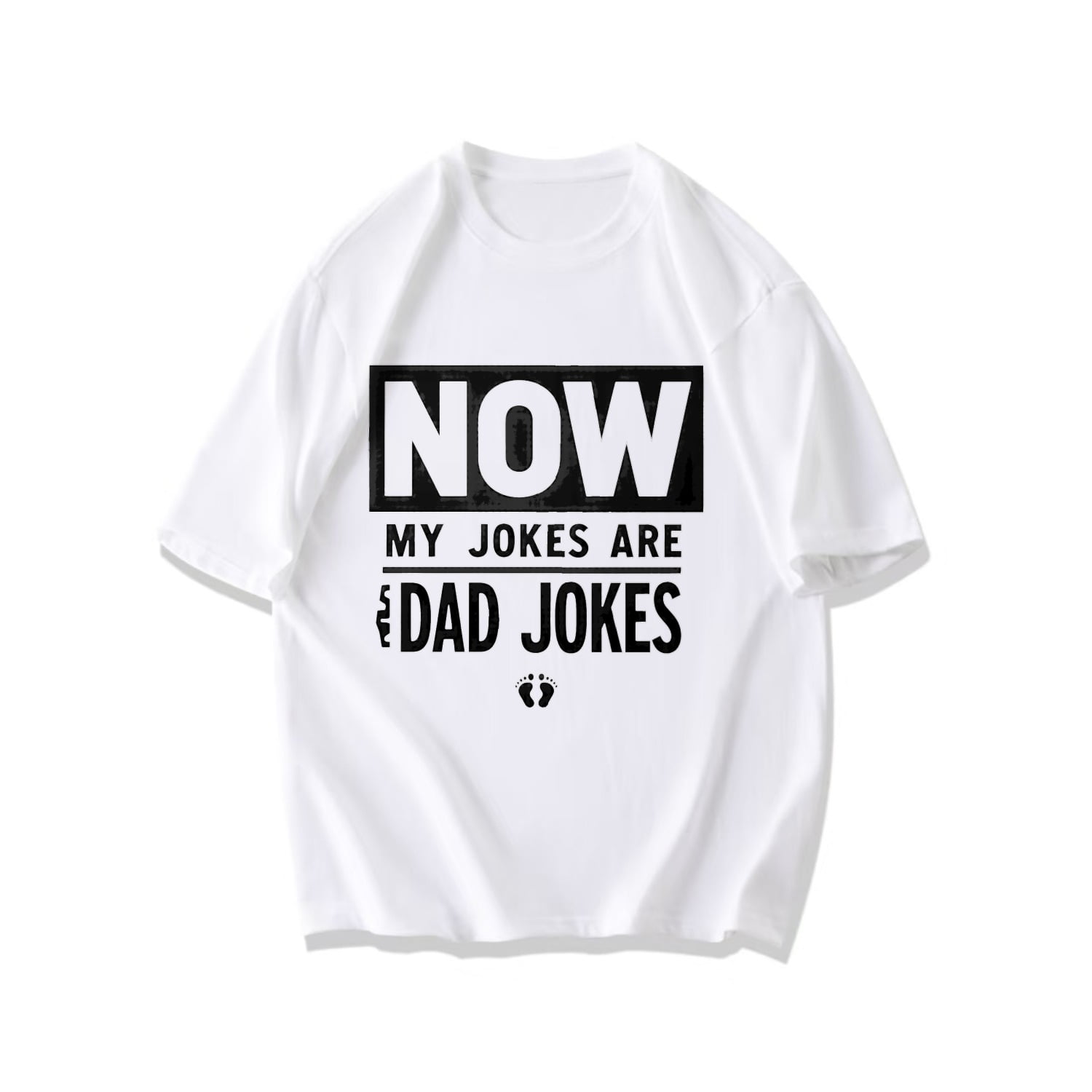 Black T Shirt Now My Jokes Are Dad Jokes With Baby Footprint Design For ...