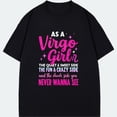 Black T Shirt As A Virgo Girl The Quiet Sweet Side The Fun Crazy Side And The Sheds Side You ...