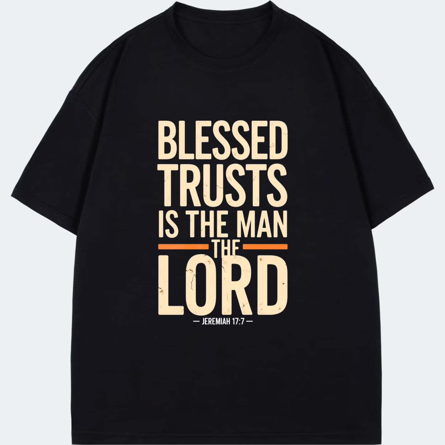 Black T-Shirt With Blessed Trusts Is The Man The Lord Jeremiah 177 ...