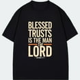 Black T-Shirt With Blessed Trusts Is The Man The Lord Jeremiah 177 ...
