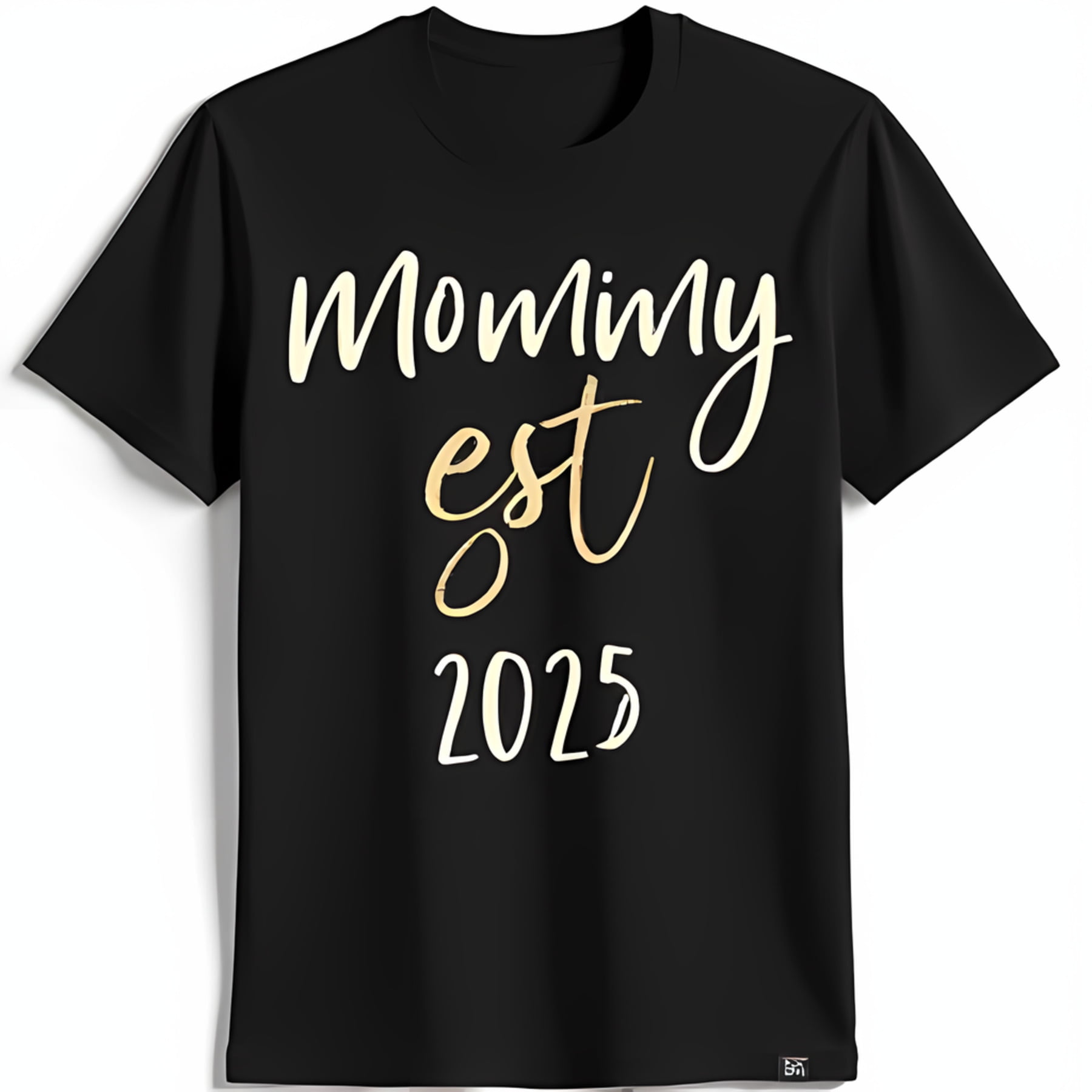 Black T-Shirt for New Moms Mommy est 2025 in Cursive with Gold Accent ...