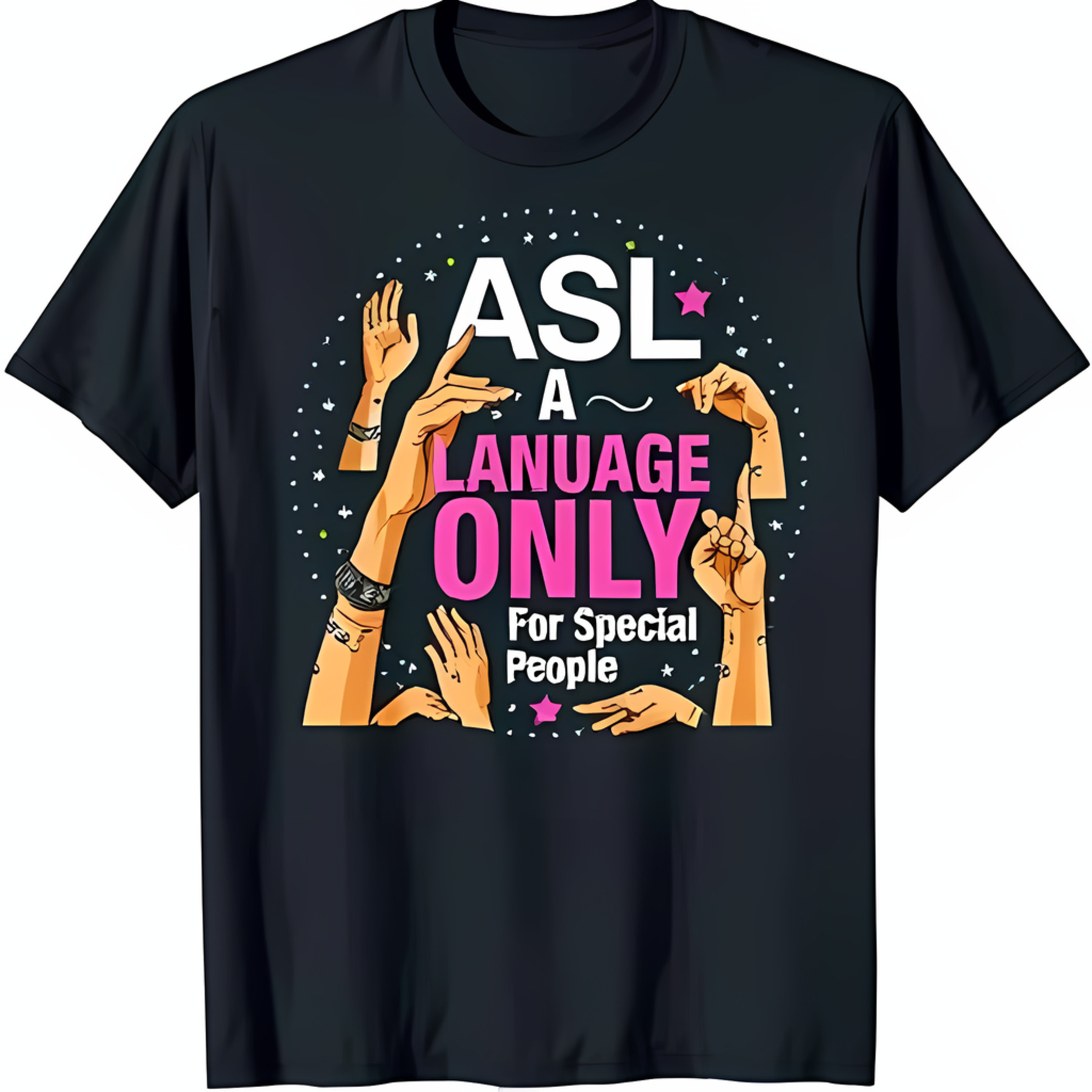 Black T-Shirt with ASL Hands Graphic 'ASL a Language Only' Design ...