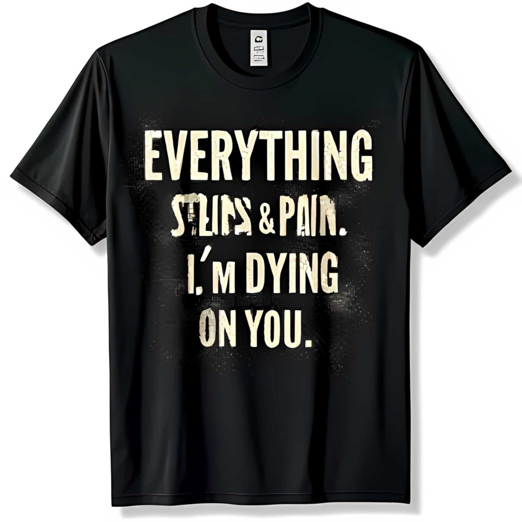 Black T-Shirt with Bold 'Everything Stings & Pain' Graphic - Walmart.com