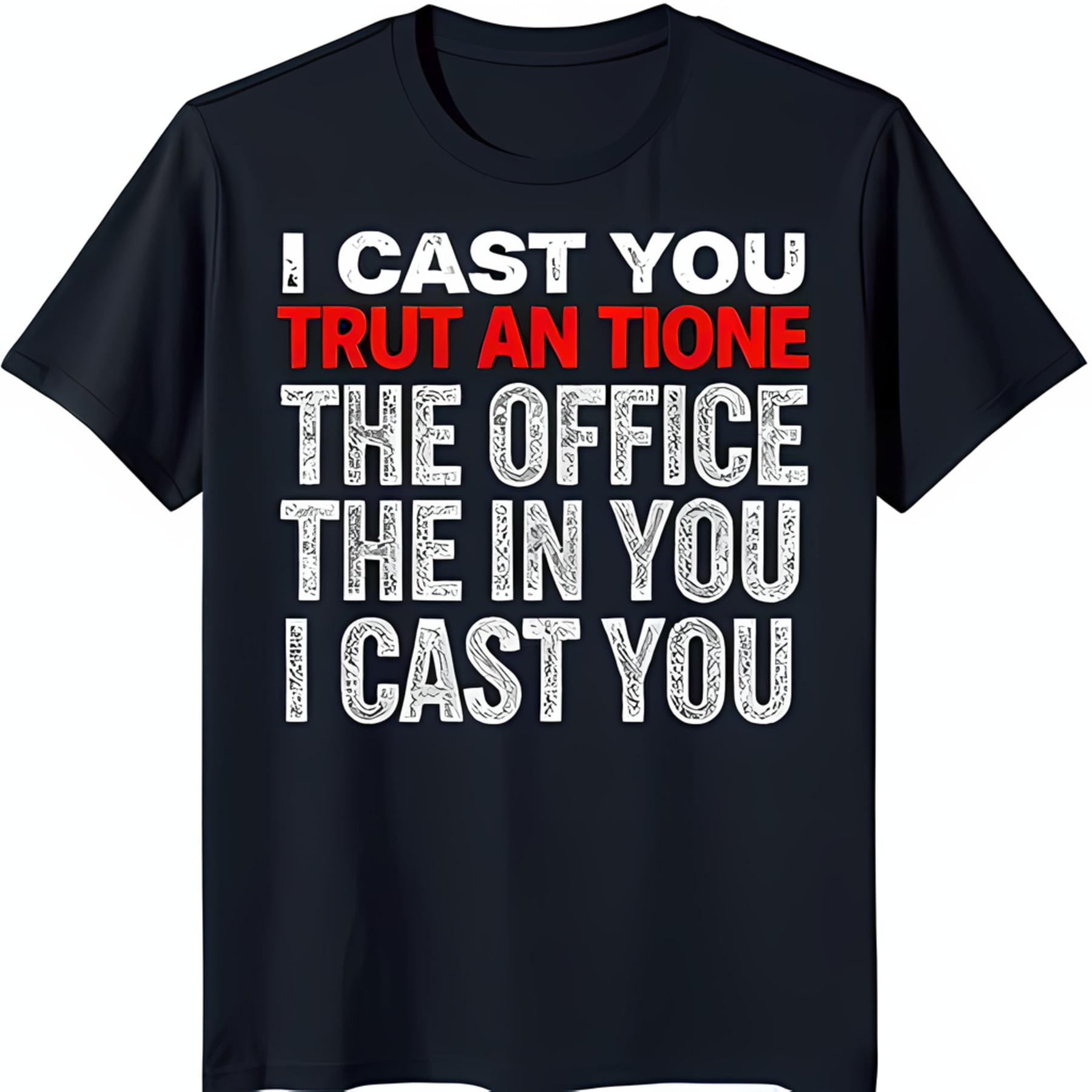 Black T-Shirt with Bold Graphic: 'I Cast You Trut an Tione' Design ...