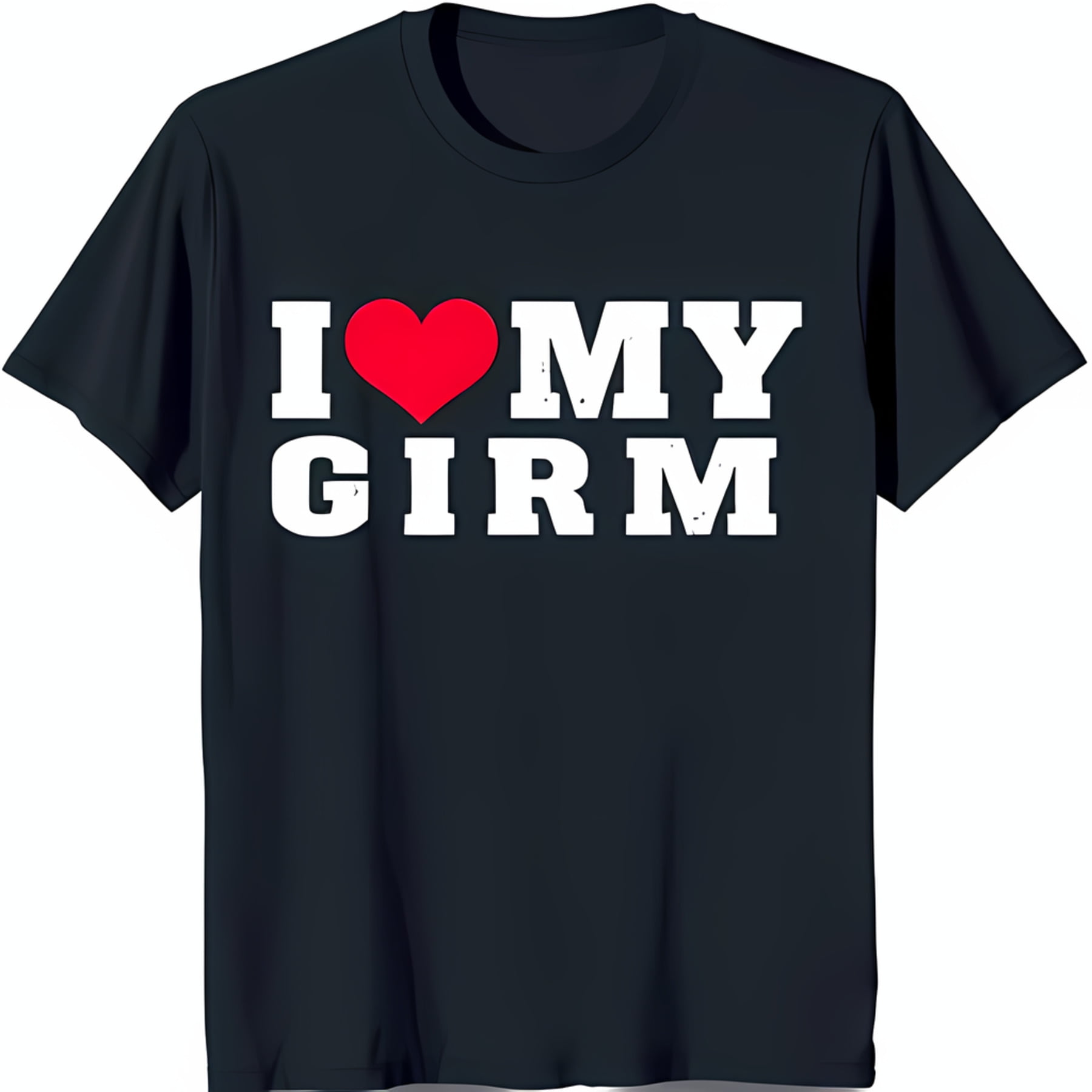 Black T-Shirt with Bold 'I Love My GIRM' Design and Red Heart Graphic ...