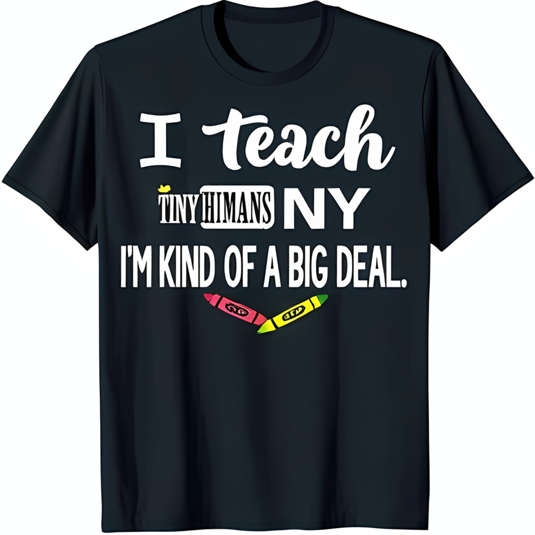 Black T-Shirt with Bold I Teach Tiny Humans Graphic & Crayon Design ...