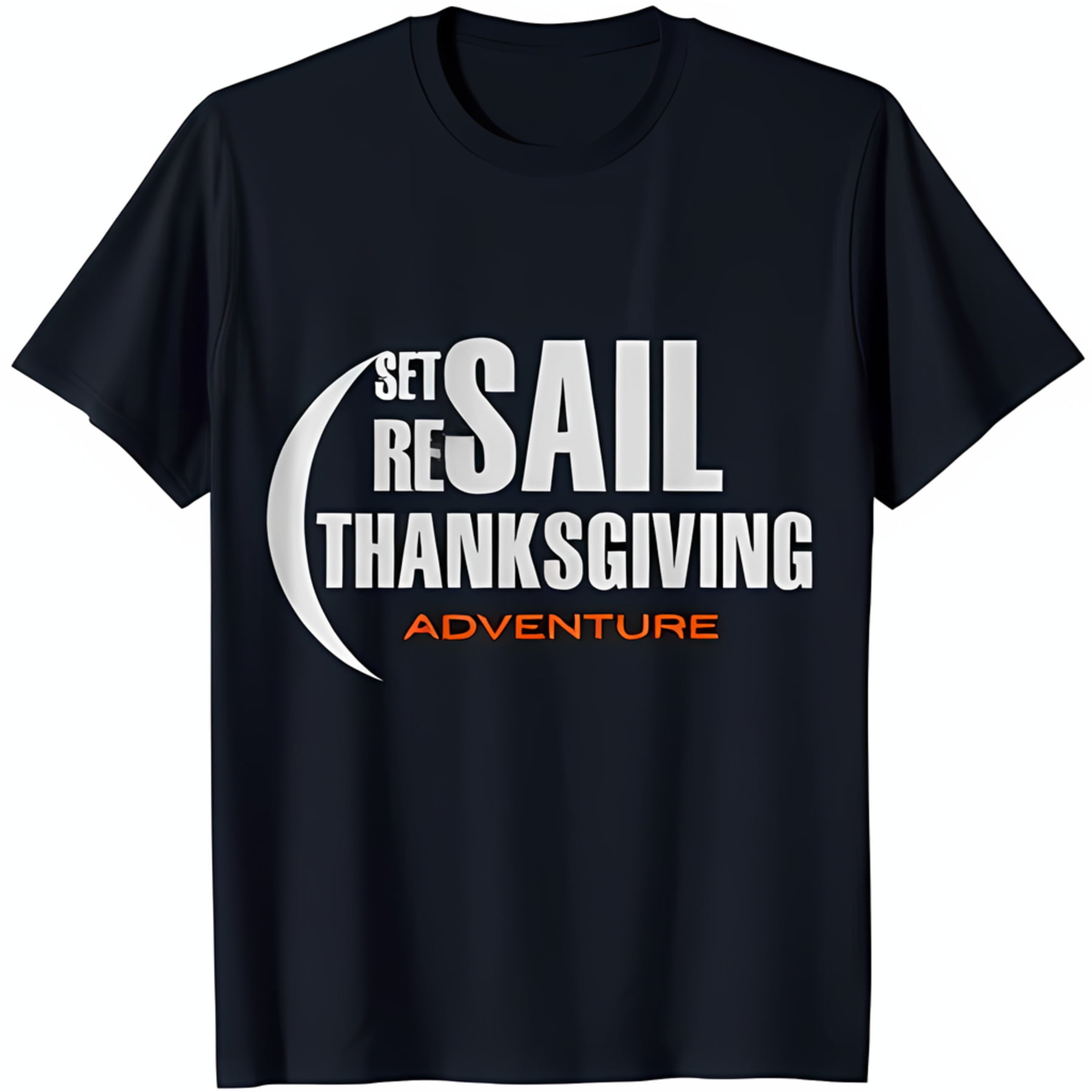 Black T-Shirt with Bold 'Set Sail Thanksgiving Adventure' Graphic for ...