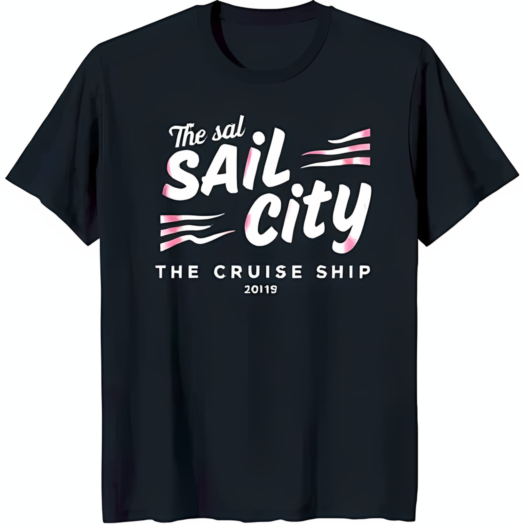 Black T-Shirt with Bold 'The Sal Sail City The Cruise Ship 2019' Design ...
