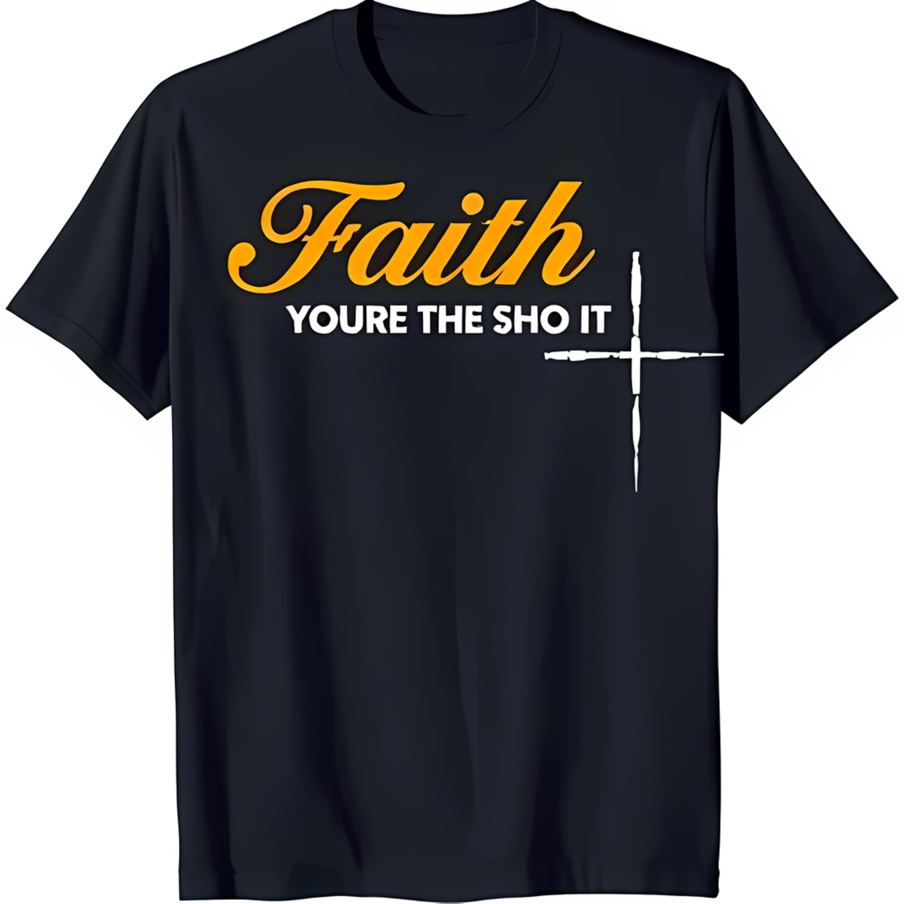 Black T-Shirt with Bright Yellow 'Faith' & White 'You' the Sho It' Text ...