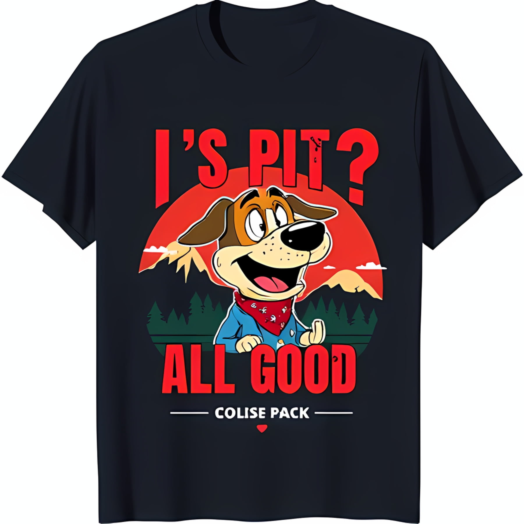Black T-Shirt with Cartoon Dog in Red Bandana Forest & Mountains Design 'I'S PIT?' & 'ALL GOOD ...