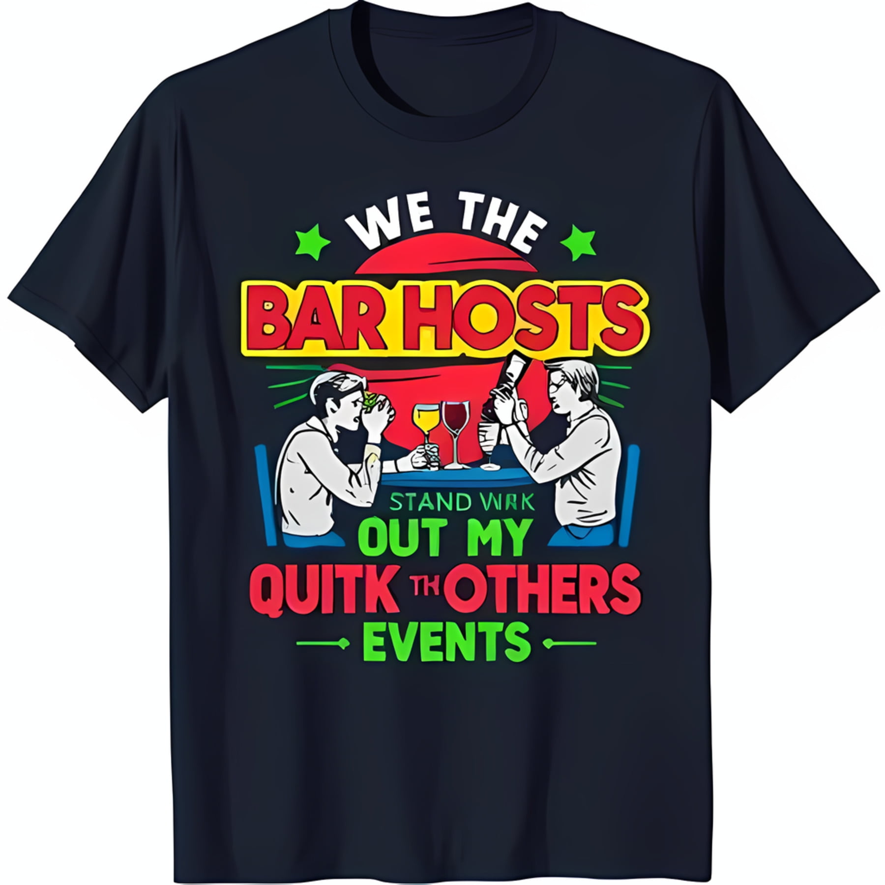 Black T-Shirt with Colorful 'We the Bar Hosts' Graphic Fun Cartoon ...