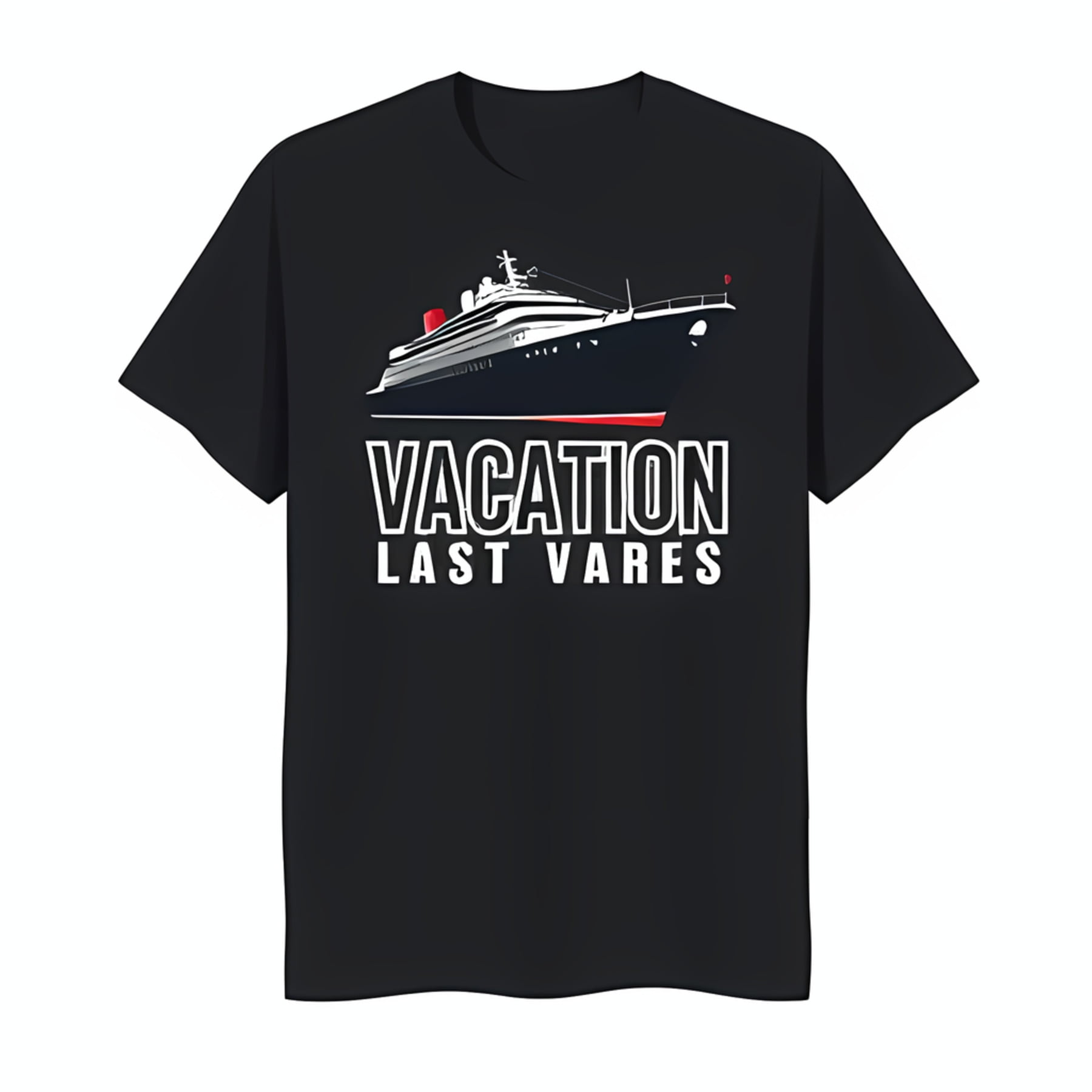 Black T-Shirt with Cruise Ship Graphic and 'Vacation Last Vares' Design ...