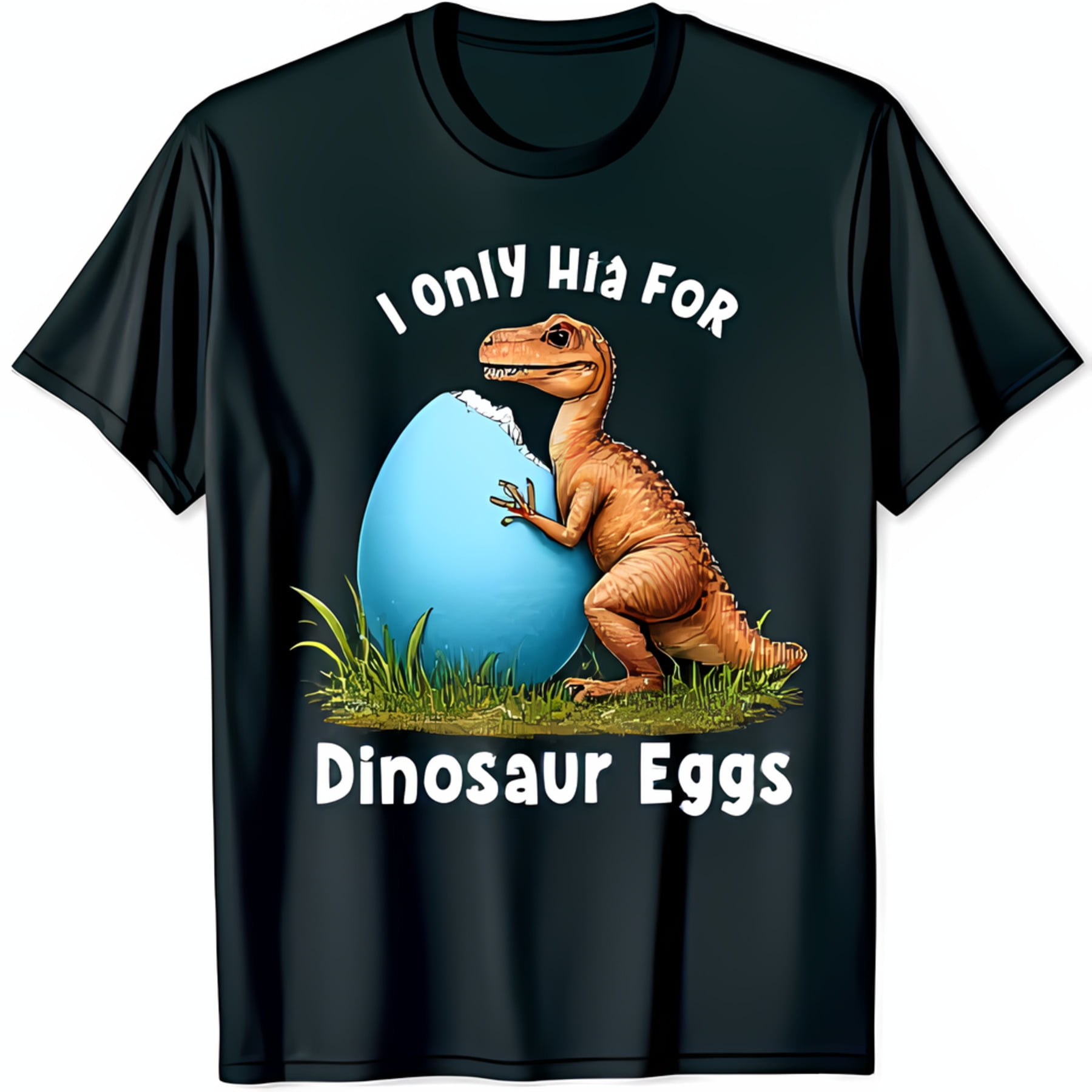 Black T-Shirt with Cute Graphic & I Only Dig for Eggs Print - Walmart.com