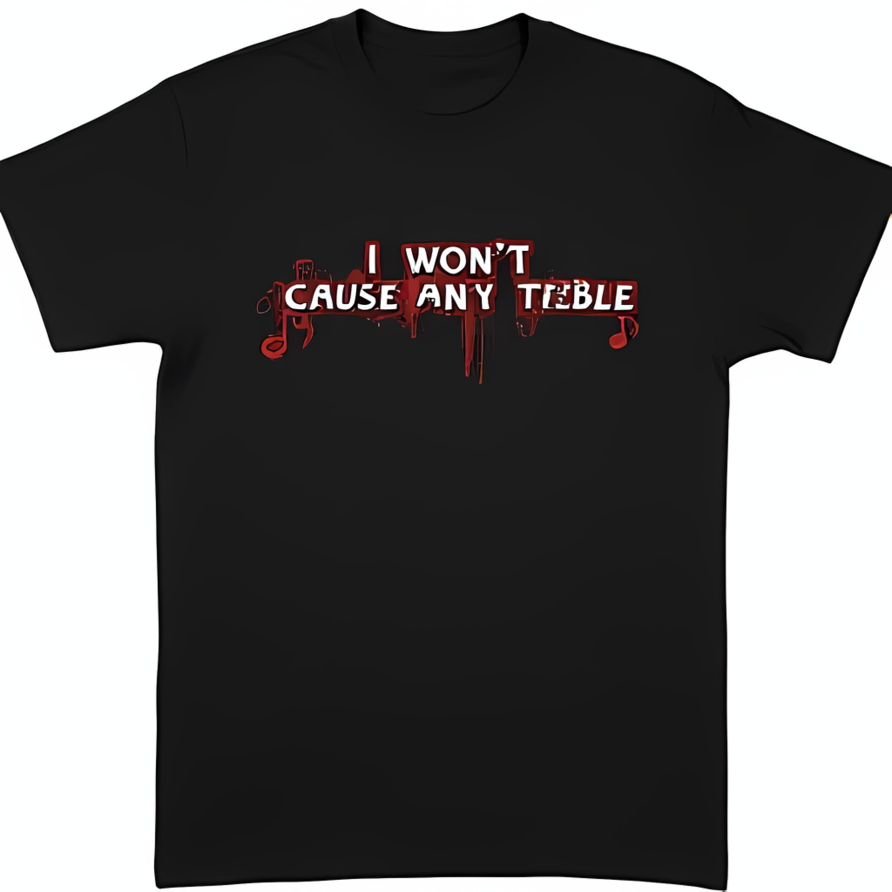 Black T-Shirt with Dripping Red Musical Notes & I Won t Cause Any ...