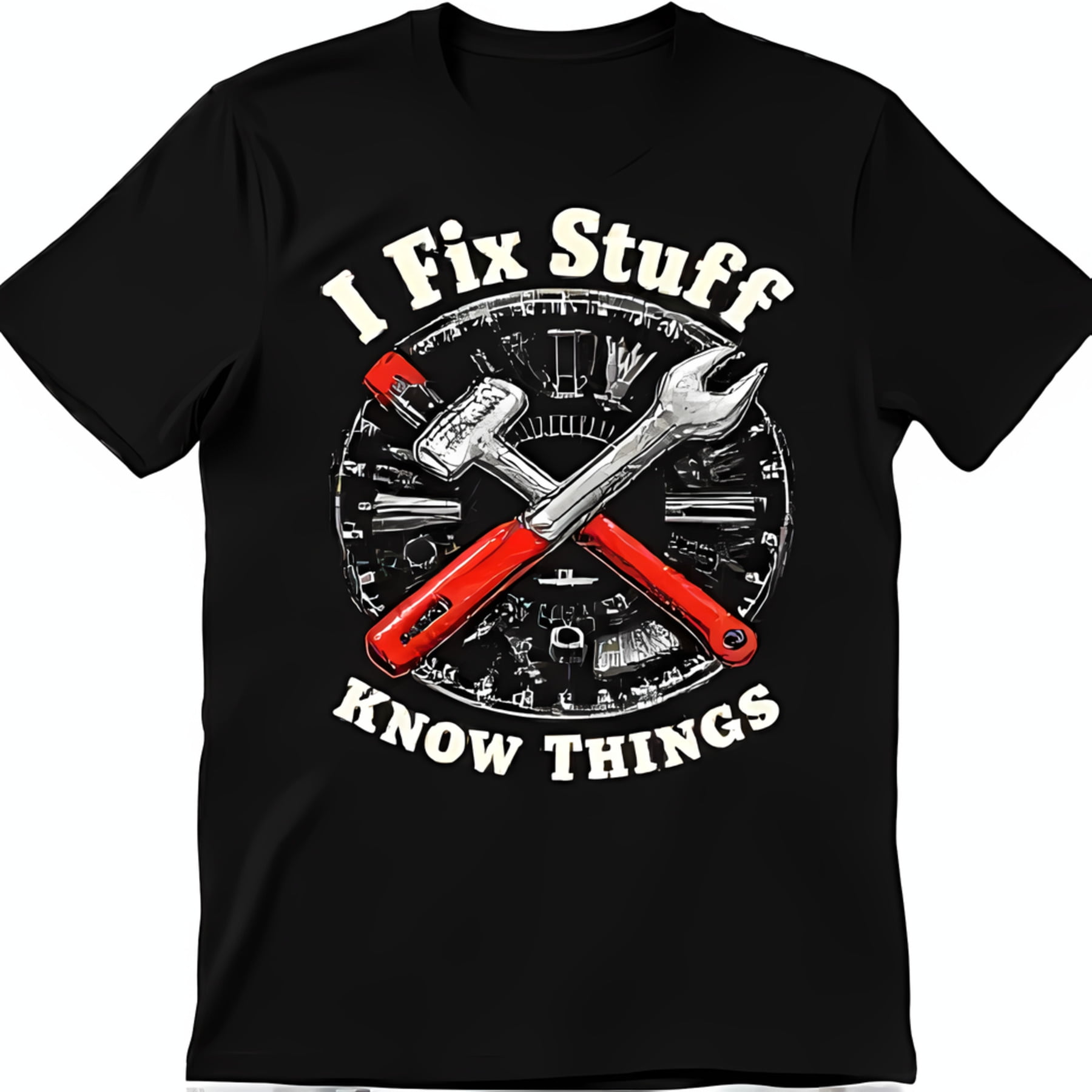 Black T-Shirt with I Fix Stuff Know Things Graphic & Tool Design ...