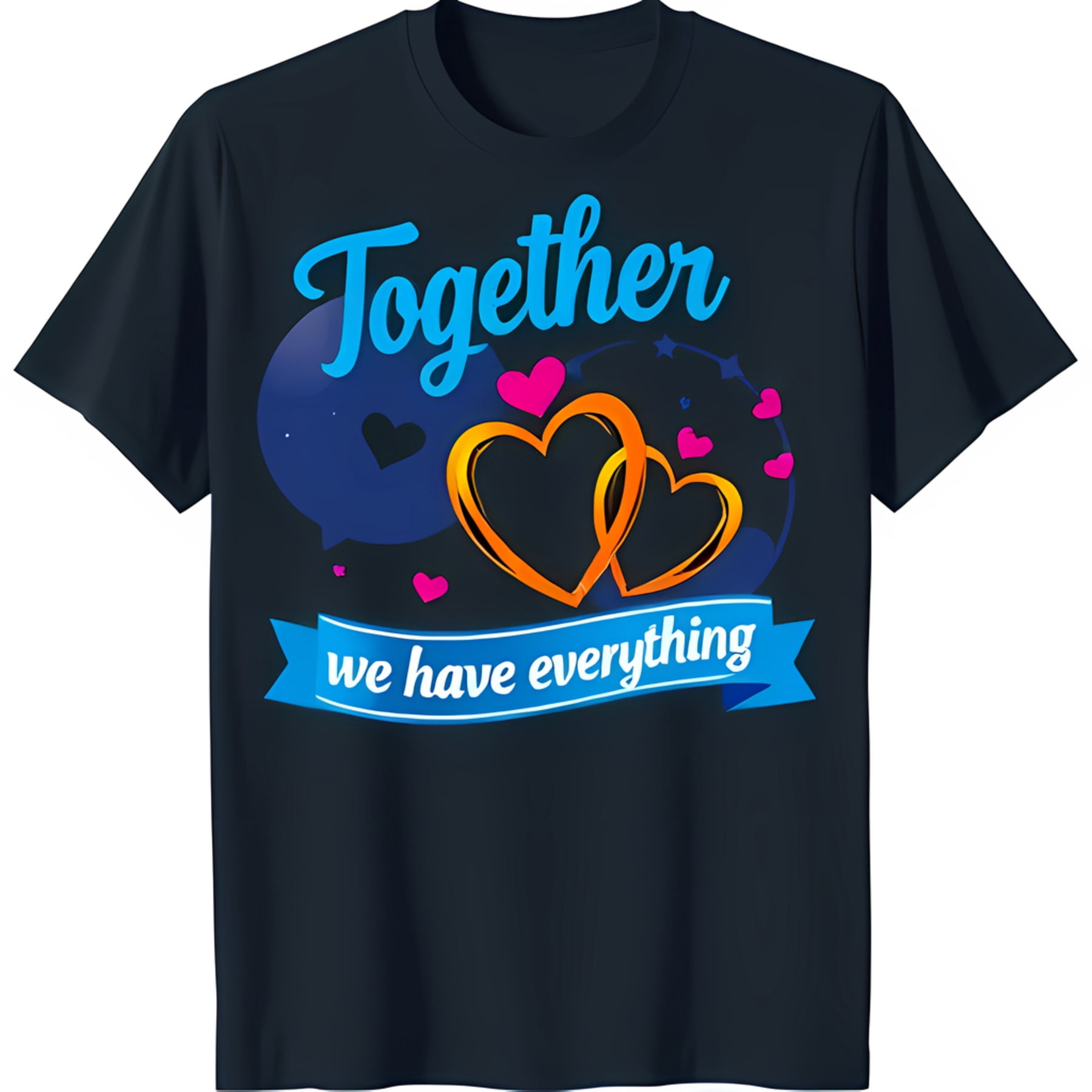 Black T-Shirt with Interlocking Hearts & 'Together We Have Everything ...