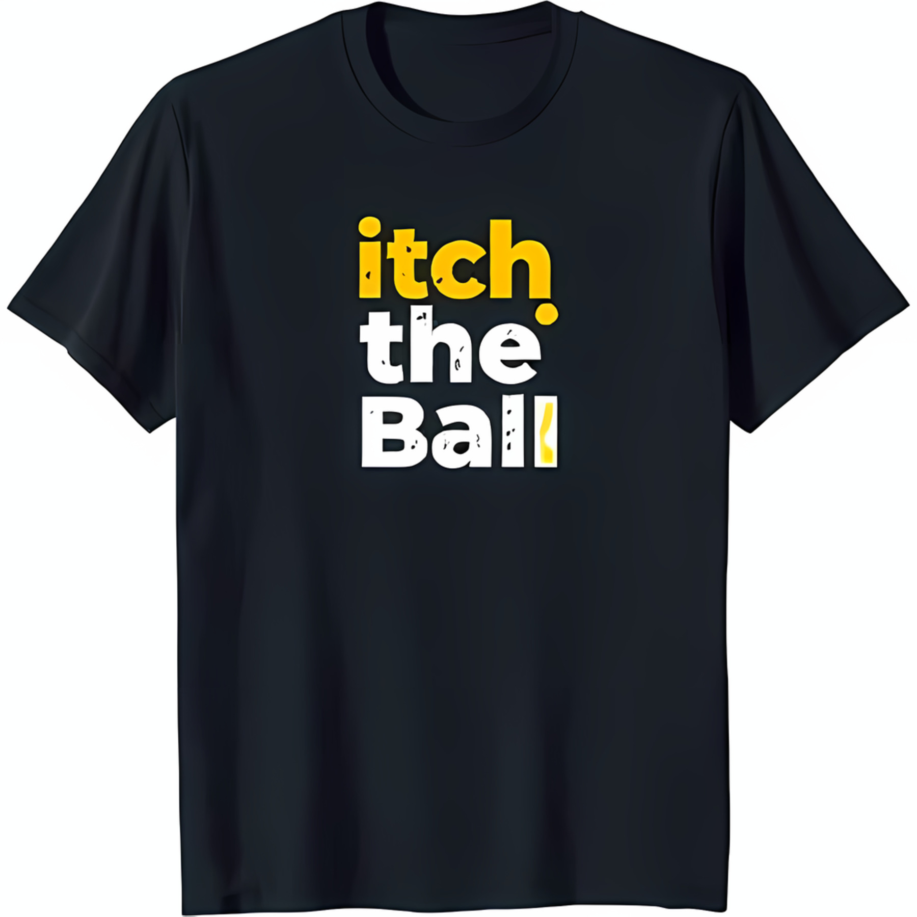 Black T-Shirt with 'Itch the Ball' Graphic Yellow & White Text Neck ...