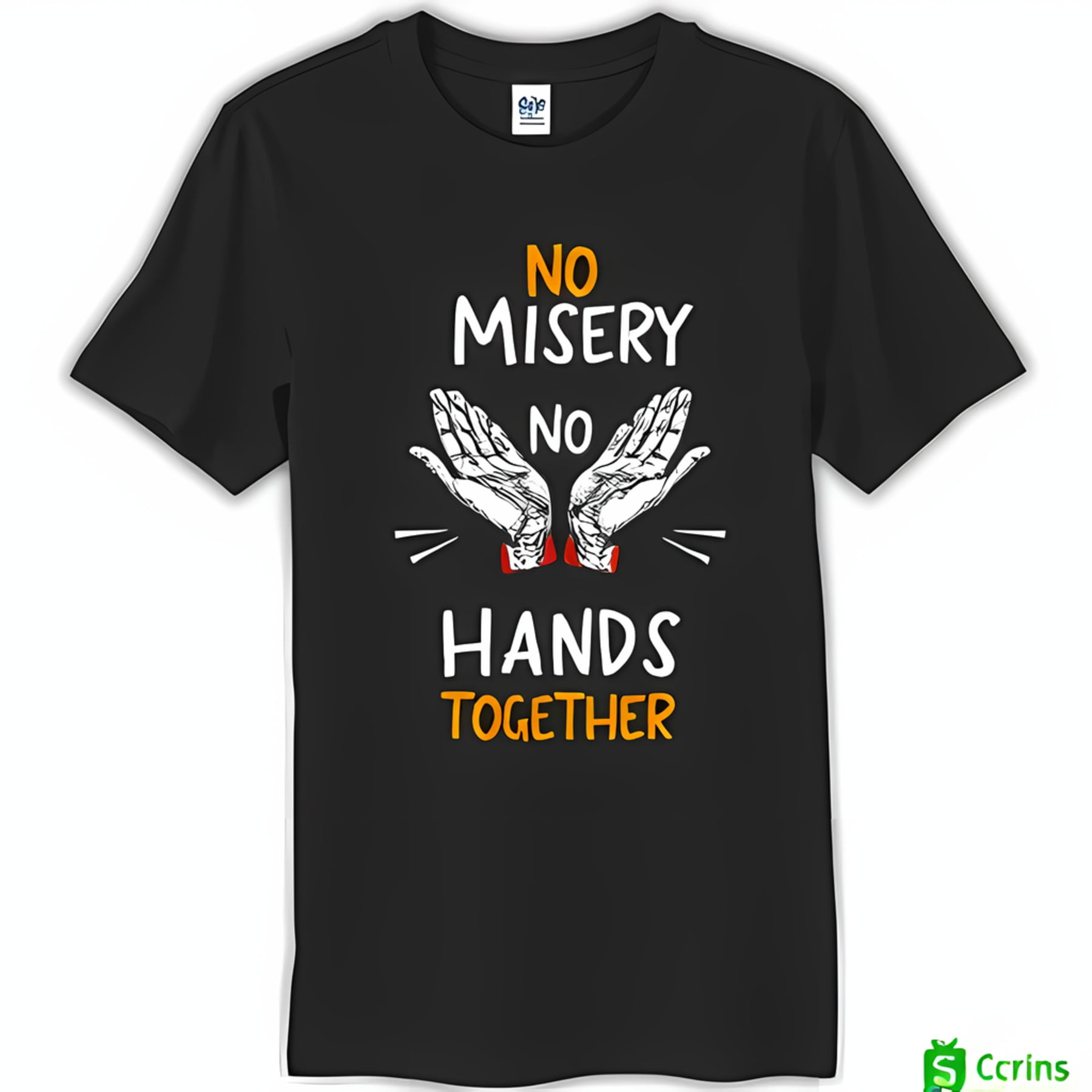 Black T-Shirt with No Misery No Hands Together Print & Praying Hands ...