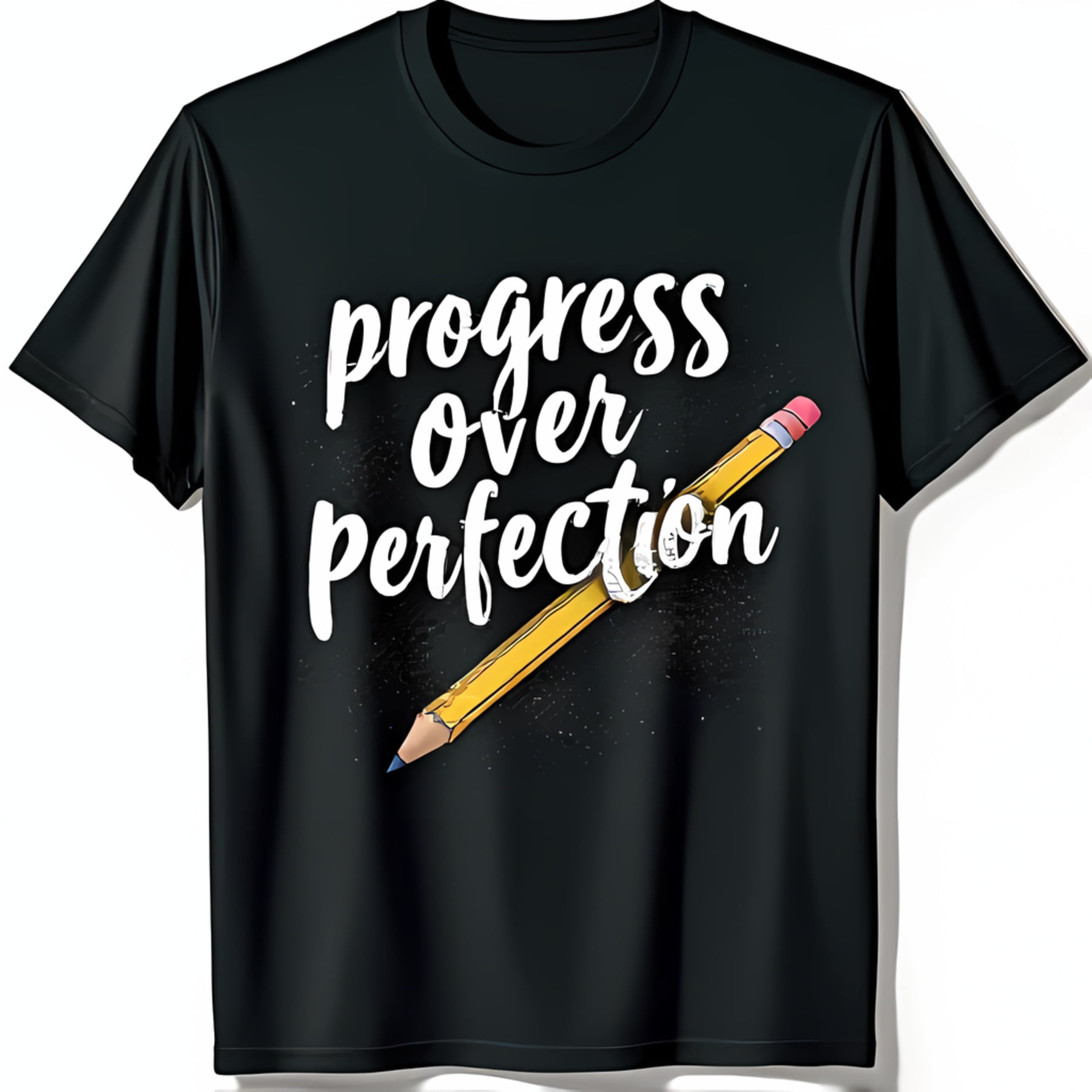 Black T-Shirt with Progress Over Perfection Quote & Pencil Graphic ...