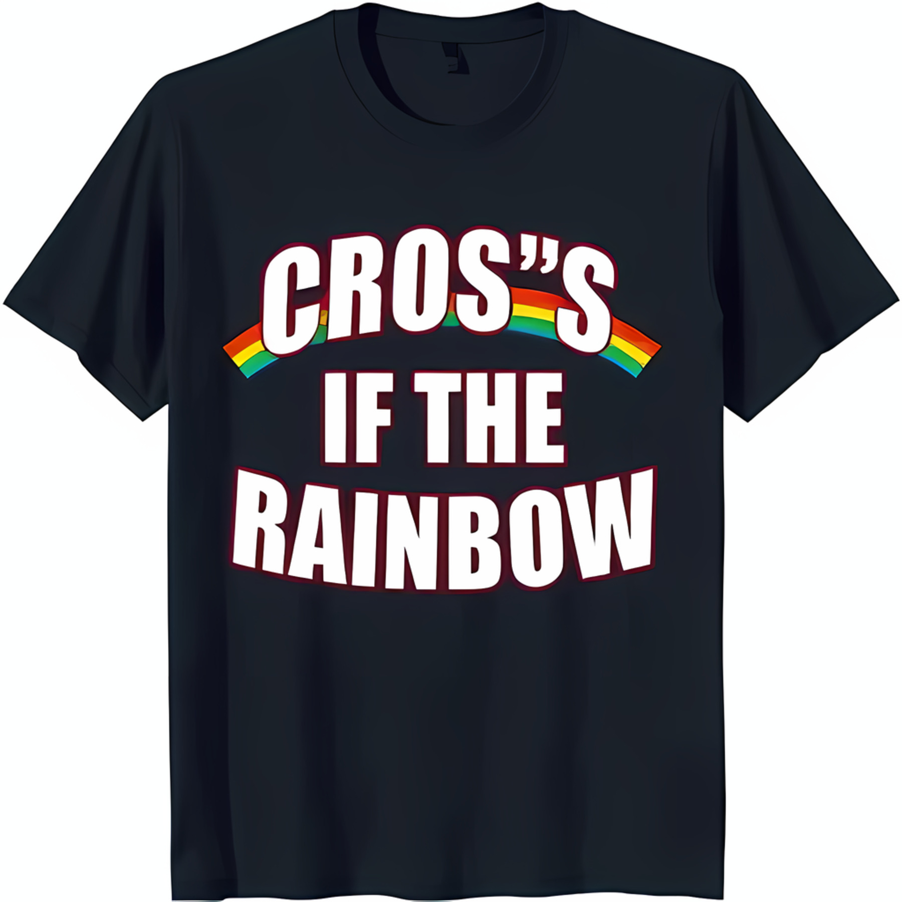 Black T-Shirt with Rainbow and 'Cros's If The Rainbow' Graphic Vibrant ...