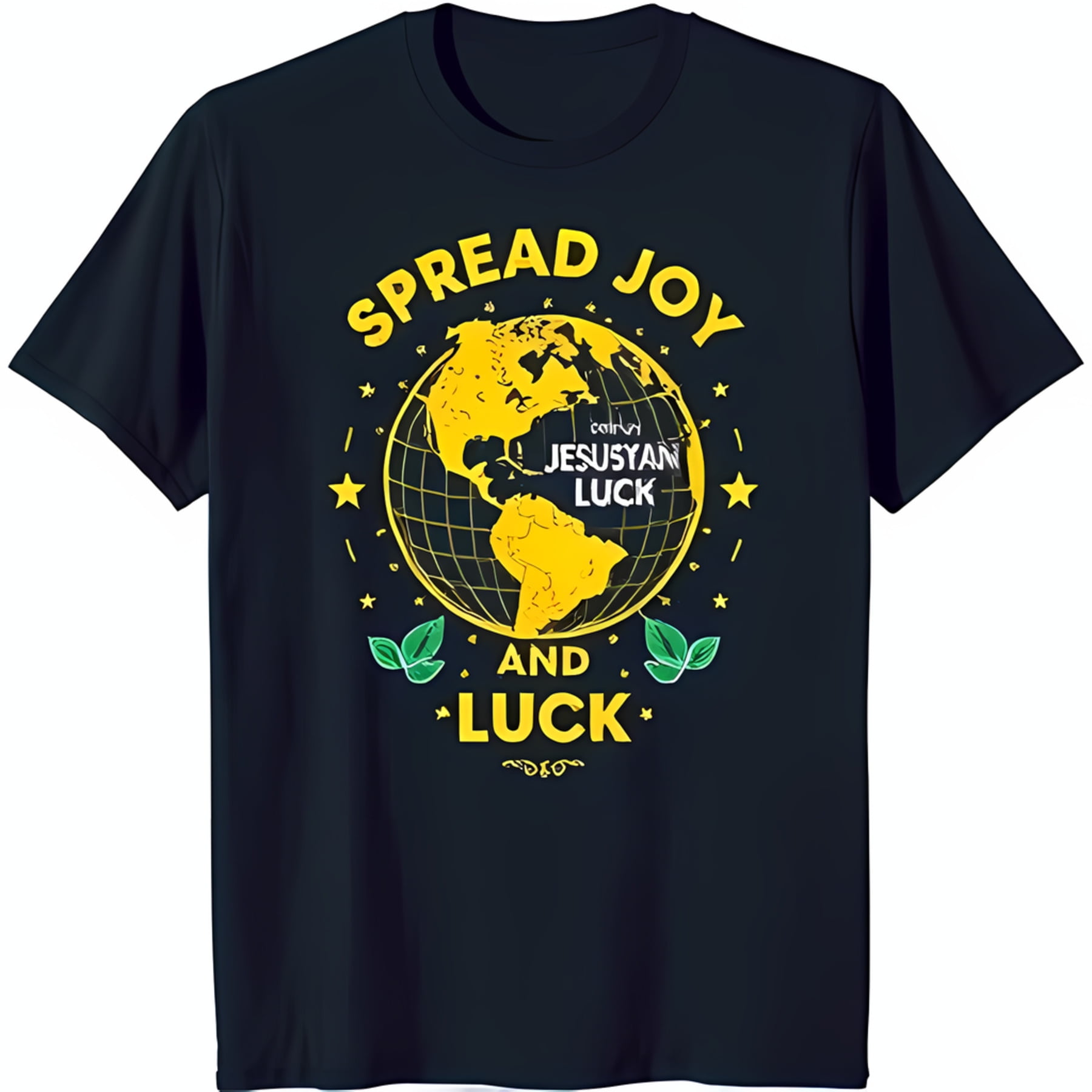 Black T-Shirt with 'Spread Joy and Luck' Design Earth & Leaf Graphic ...