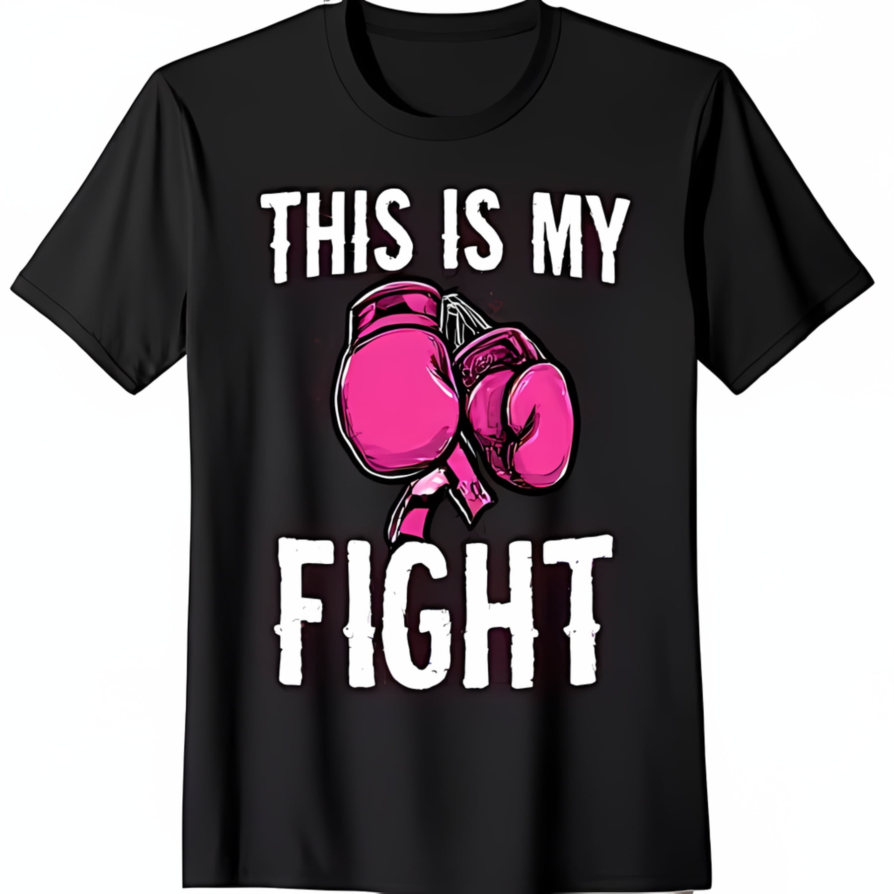 Black T-Shirt with 'This is My Fight' Text Pink Ribbon & Boxing Gloves ...