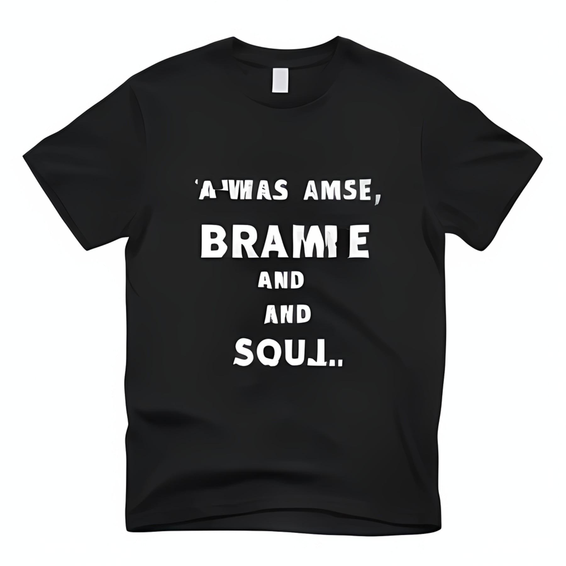 Black T-Shirt with Unique 'Lika Wasamse Braime and ' Print Front View ...