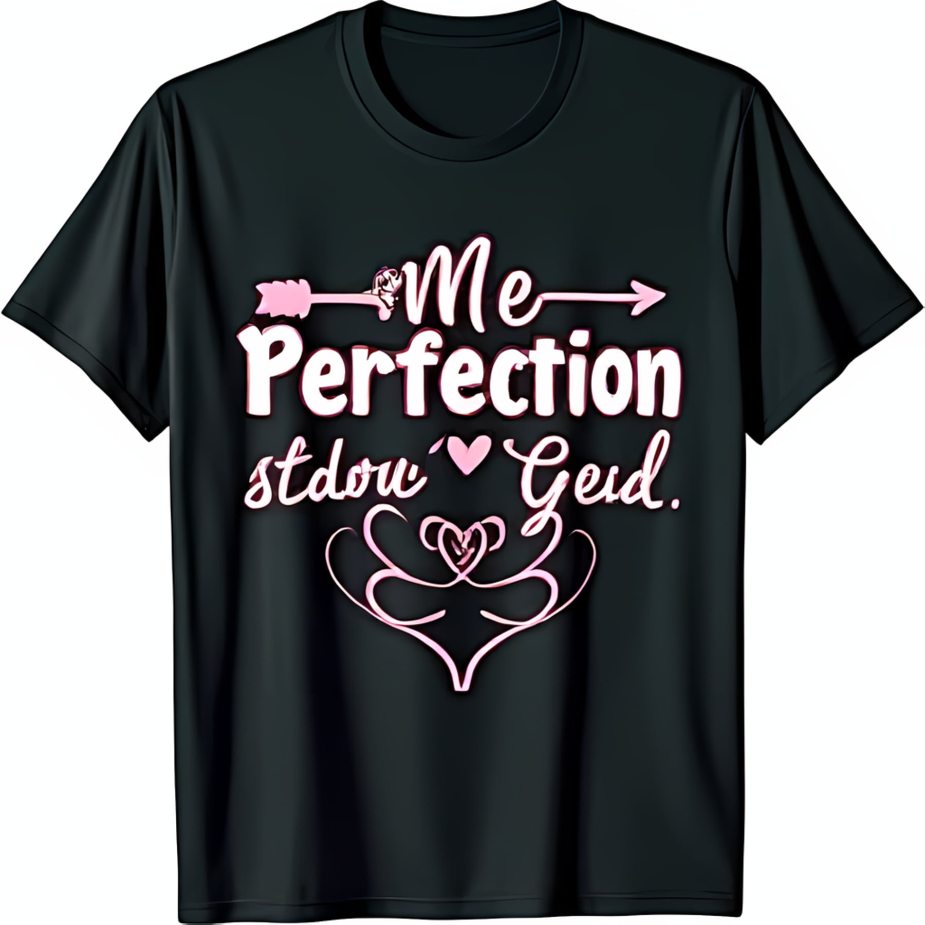 Black T-Shirt with White Arrow Me Perfection & stdoW Geud Design Cute ...
