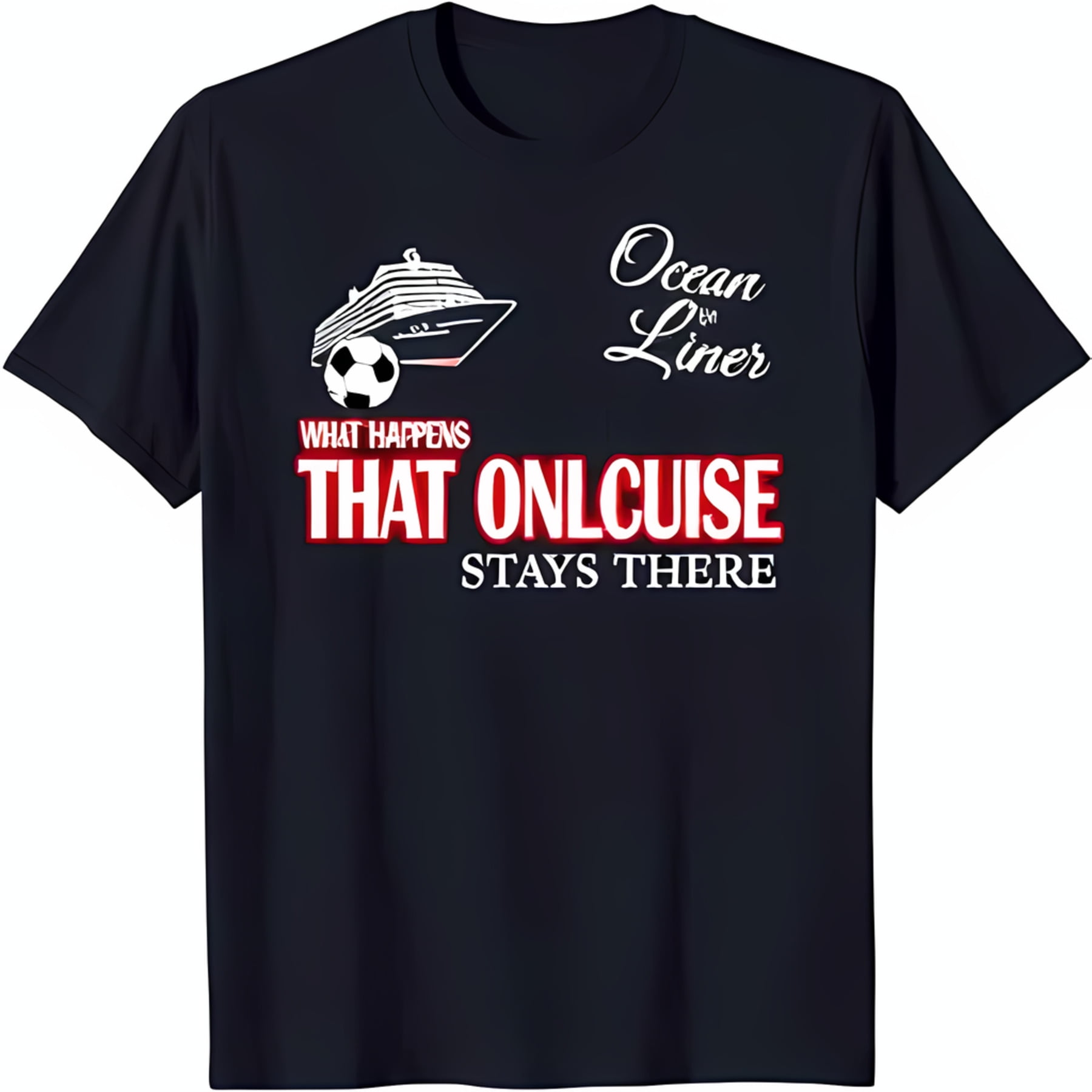 Black T-Shirt with White Cruise Ship Graphic and Red What Happens ...
