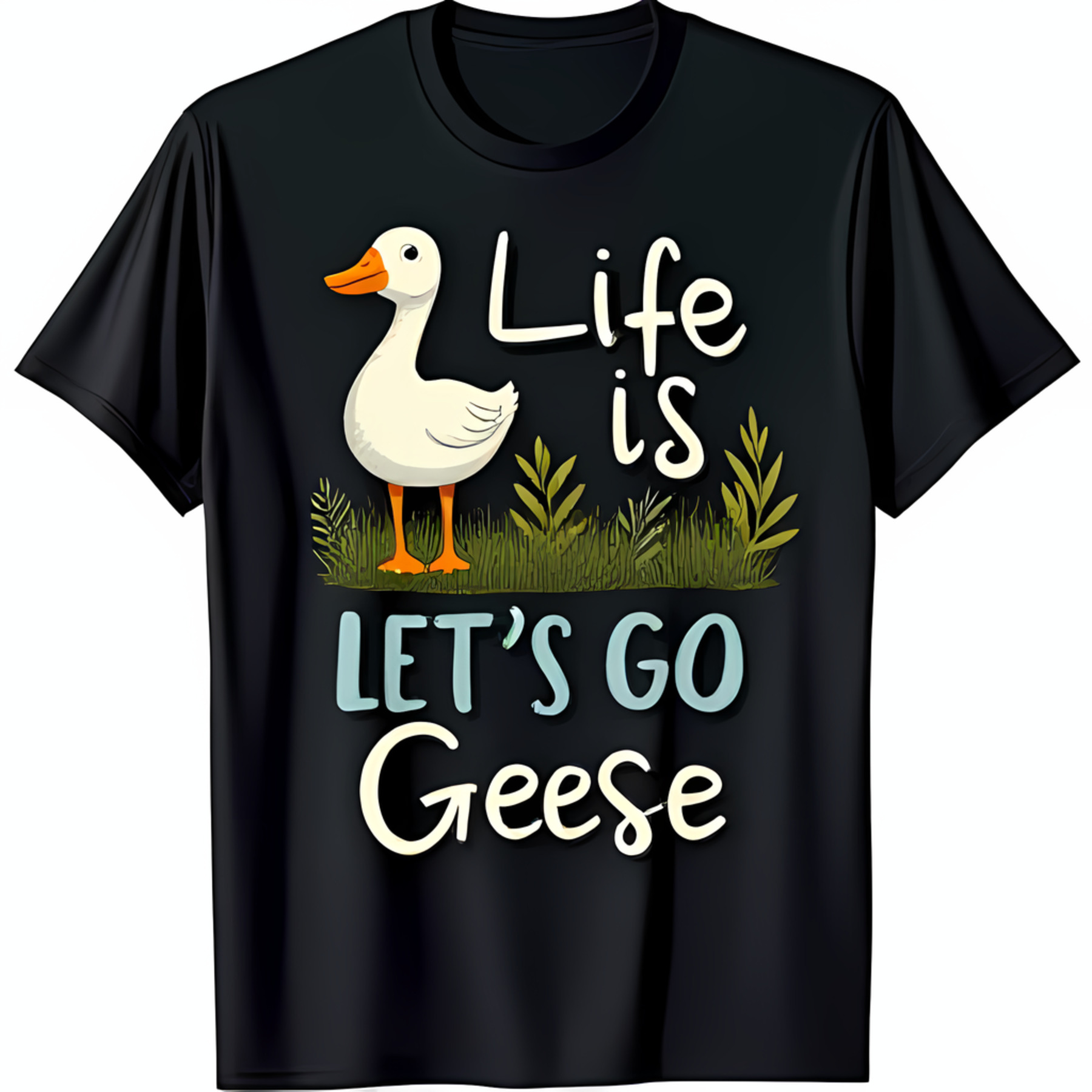 Black T-Shirt with White Goose Graphic & Life is Let s Go Geese Text ...