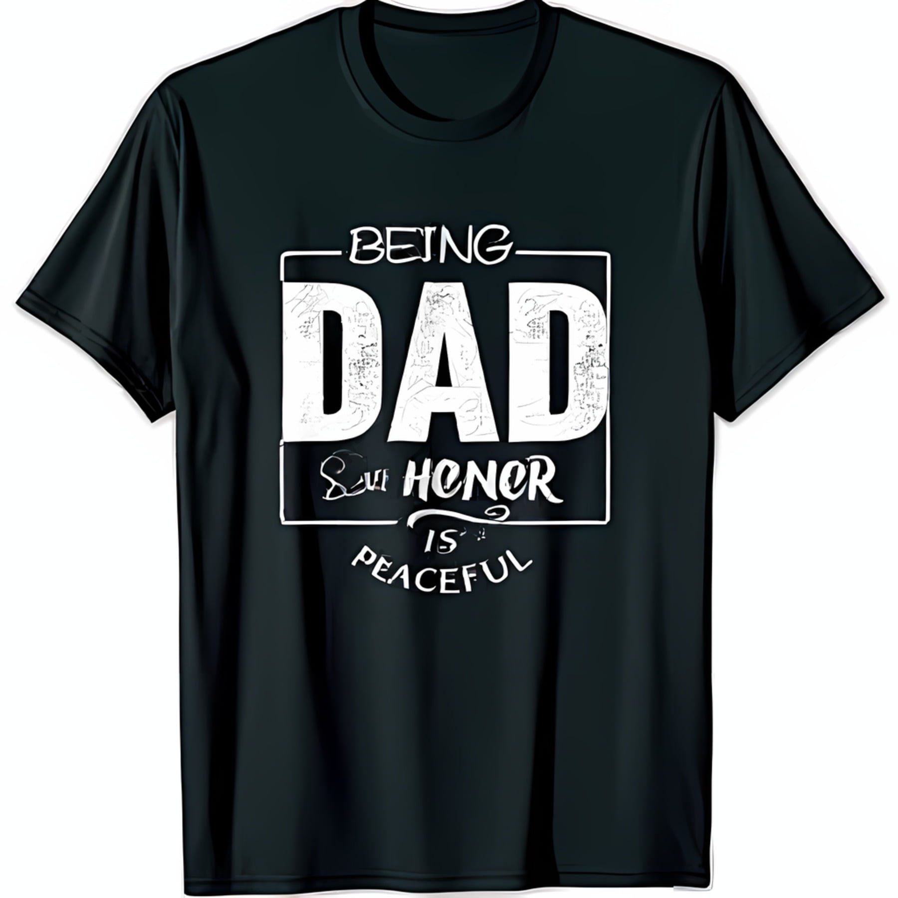 Black T-Shirt with White Graphic: 'DAD' Block Letters 'BEING' & 'AN ...