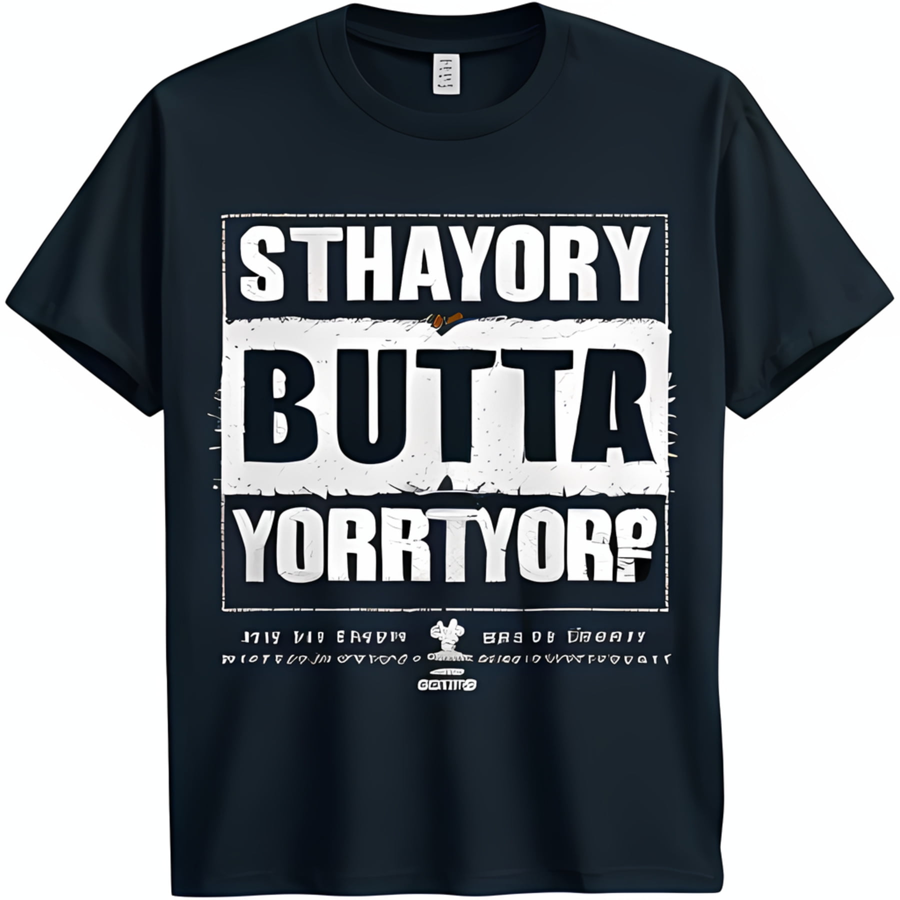 Black T-Shirt with White Graphic STHAYORY BUTTA YORRTYORE & Crown ...