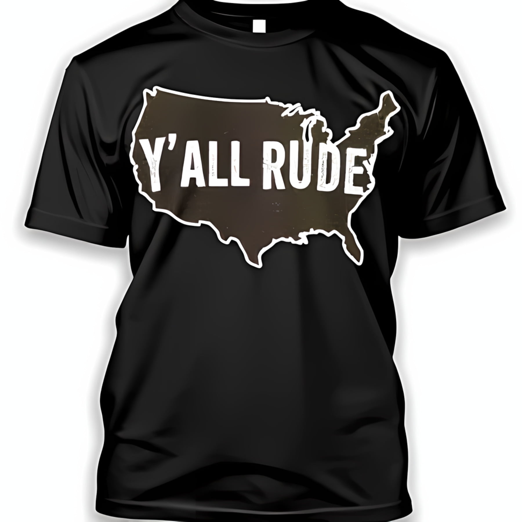 Black T-Shirt with White Outline & Y all Rude Graphic Design - Walmart.com