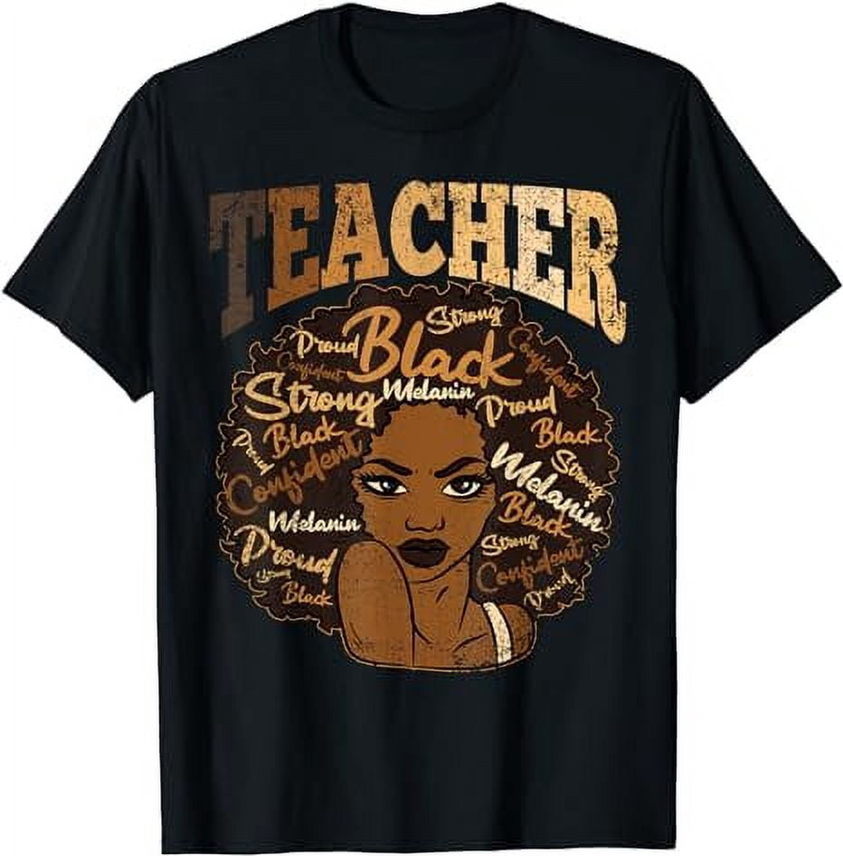 Black Teacher Black History Month BLM Melanin Afro Woman T-Shirt ...
