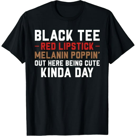 Black Tee Red Lipstick Melanin Brown Skin Black History T-Shirt ...
