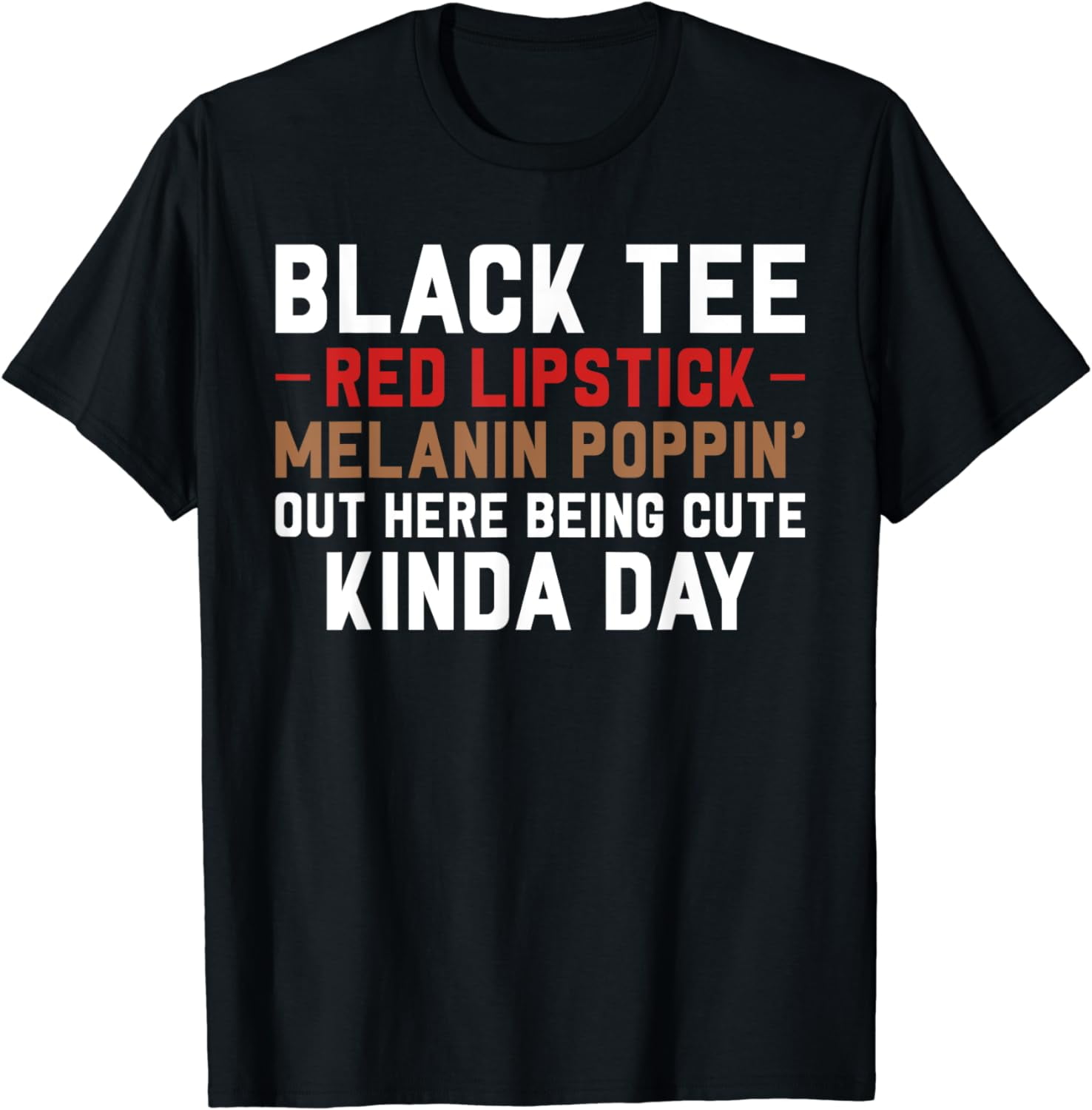Black Tee Red Lipstick Melanin Brown Skin Black History T-Shirt ...