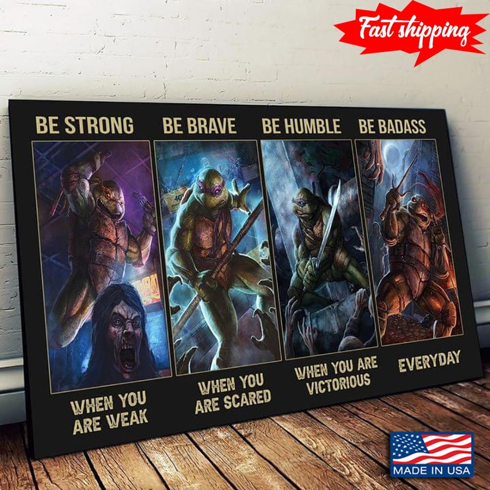 Black Theme Ninja Turtles Fighting Be Strong When You Are Weak Be Brave ...