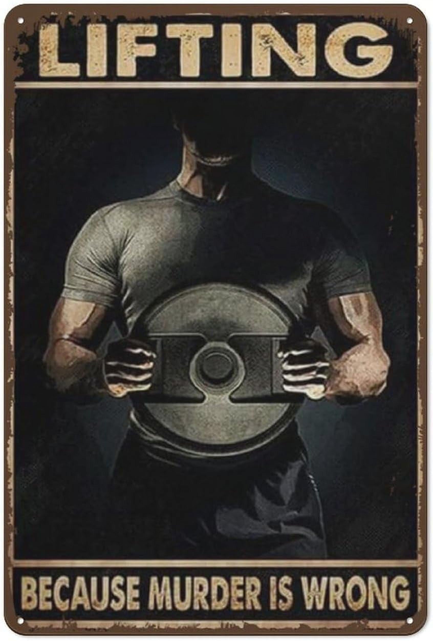 Black Theme Weightlifter Lifting Because Murder is Wrong Metal Tin Sign ...