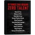 Black Unframed Motivational 10 Things that Require Zero Talent Office ...