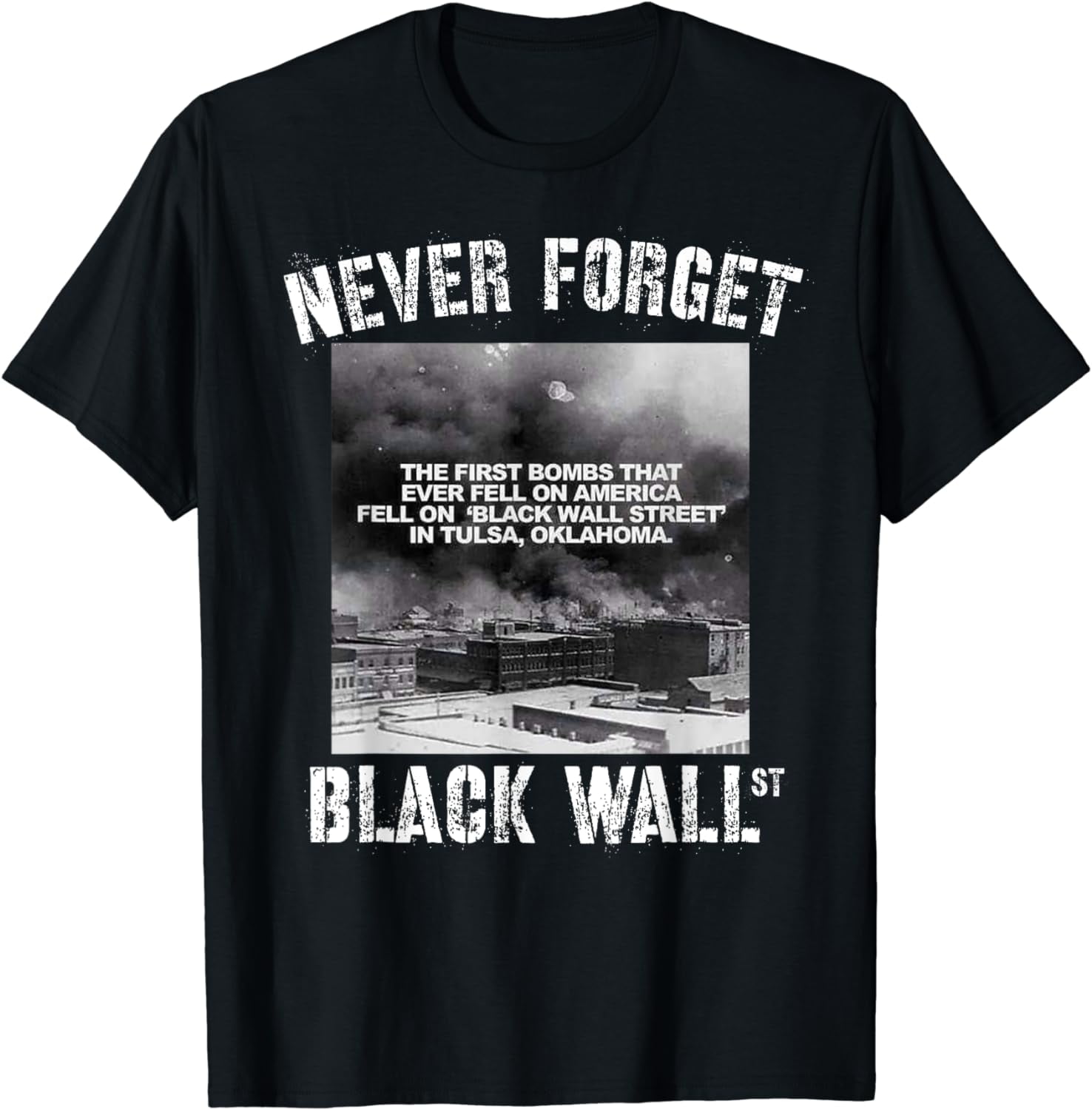 Black Wall Street Never Forget Our History REAL Black Owned T-Shirt ...