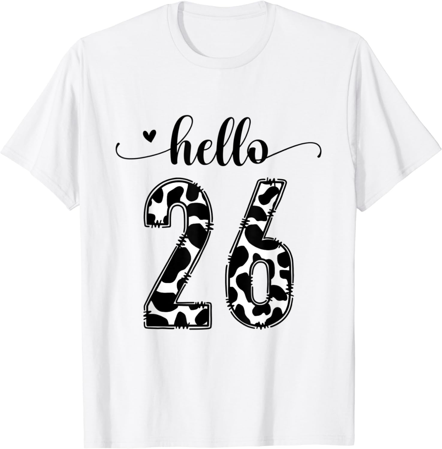 Black White Hello 26 Cow Print 26th Birthday Animal Pattern T-Shirt ...