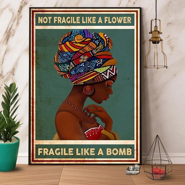 Black Woman Not Fragile Like A Flower Fragile Like A Bomb Satin Poster ...