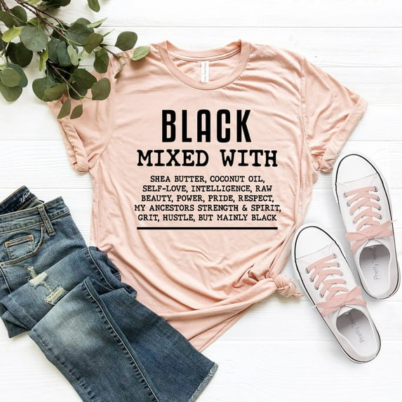 Black Woman Shirt, Black People Shirt, Black Mixed With Shirt, Black Is ...