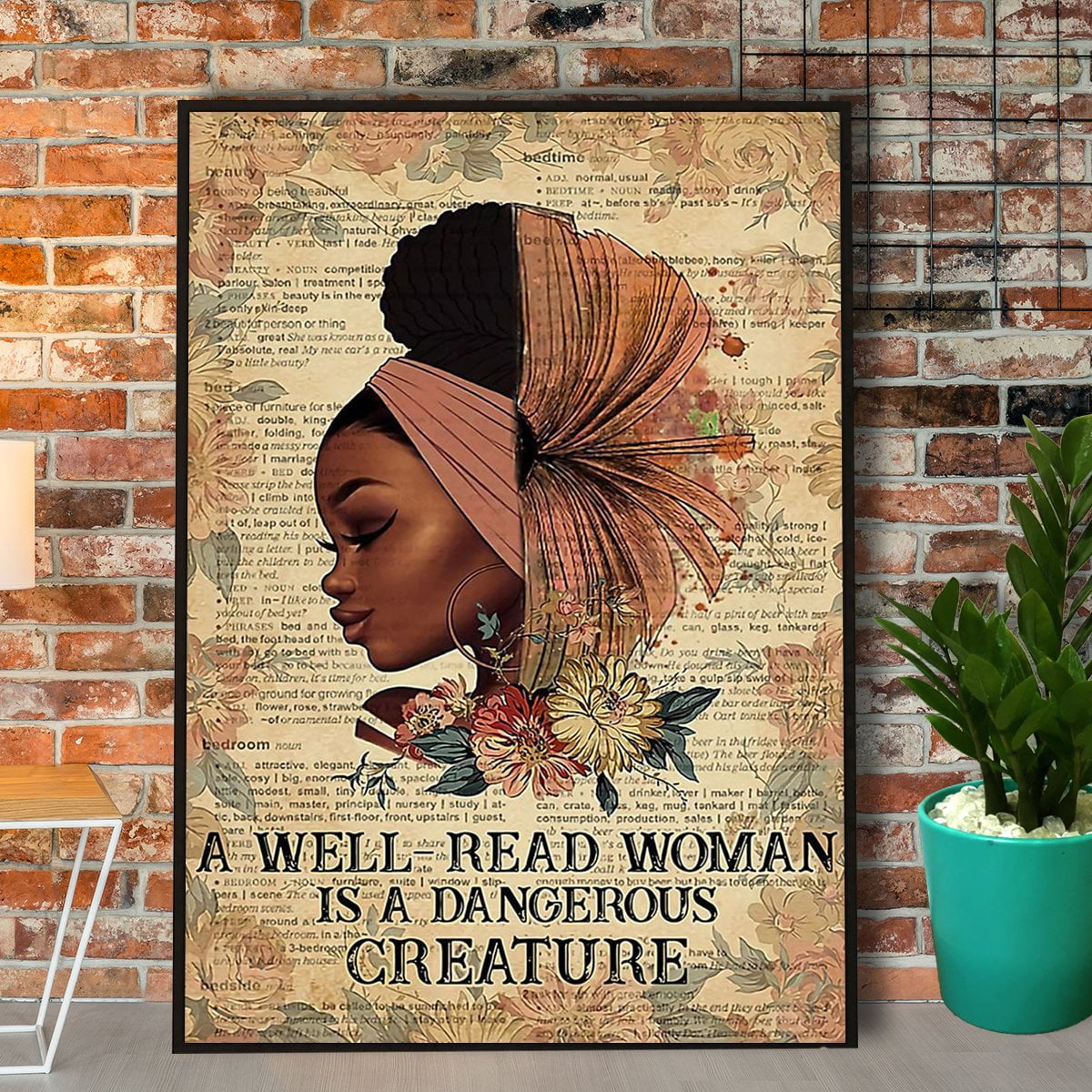 Black Woman Well Read Woman Is A Dangerous Creature Flowers Vertical ...